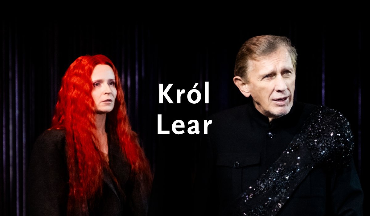spektakle Teatru Narodowego – „Król Lear” Williama Shakespeare’a w ...